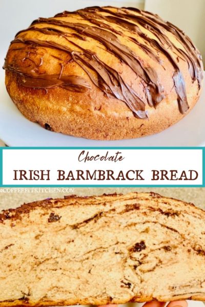 Chocolate Irish Barmbrack Bread · Coffee Fit Kitchen